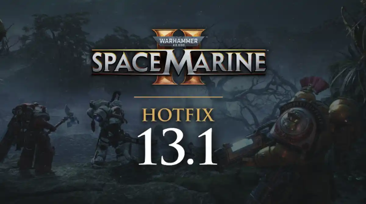 Space Marine 2 Update 1.013.001 Patch Notes (v13.1)